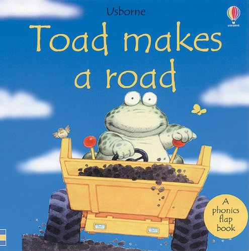 Toad Makes a Road: Phonics Flap Book : Cox, Phil Roxbee, Tyler, Jenny ...