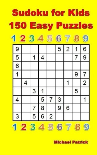 Sudoku for Kids 150 Easy Puzzles: Patrick, Michael: 9781543289732 ...