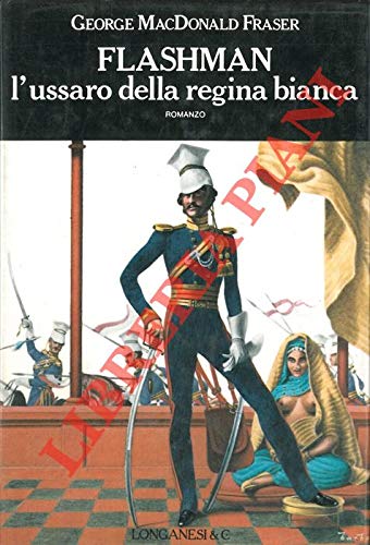 Amazon.com: Flashman l'ussaro della regina bianca.: MACDONALD FRASER ...