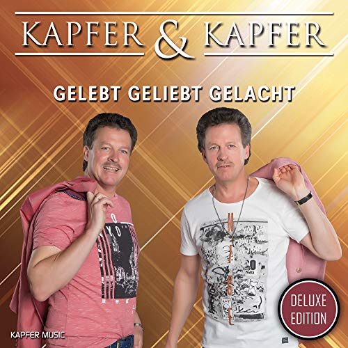 Play Gelebt Geliebt Gelacht (Deluxe Edition) by Kapfer & Kapfer on ...