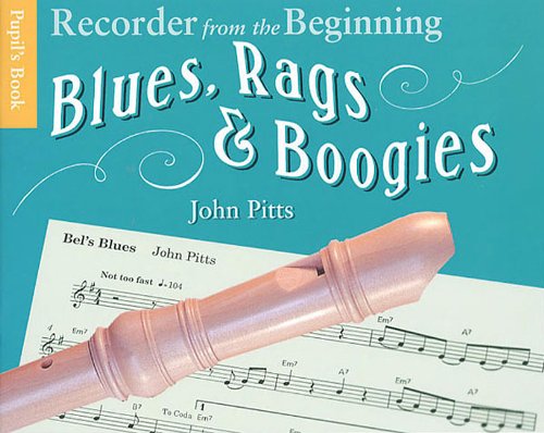 Amazon.com: Recorder From The Beginning: Blues, Rags And Boogies Pupil ...