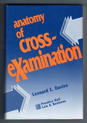 Anatomy of Cross-Examination: Davies, Leonard E.: 9780131058835: Amazon ...