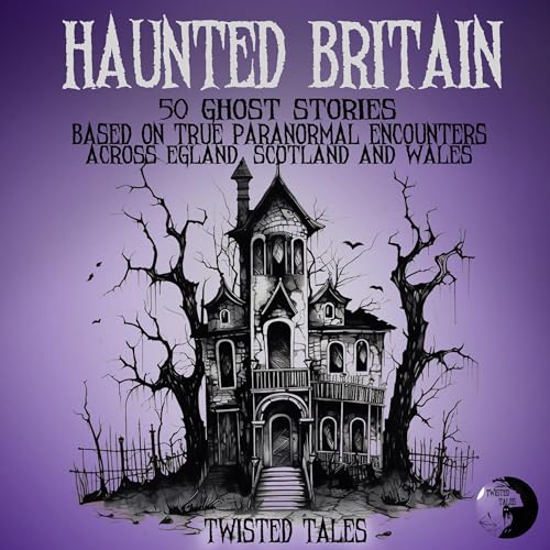 Haunted Cannock Chase: True Ghost Stories from the Uk's Spookiest Location: Real Paranormal ...