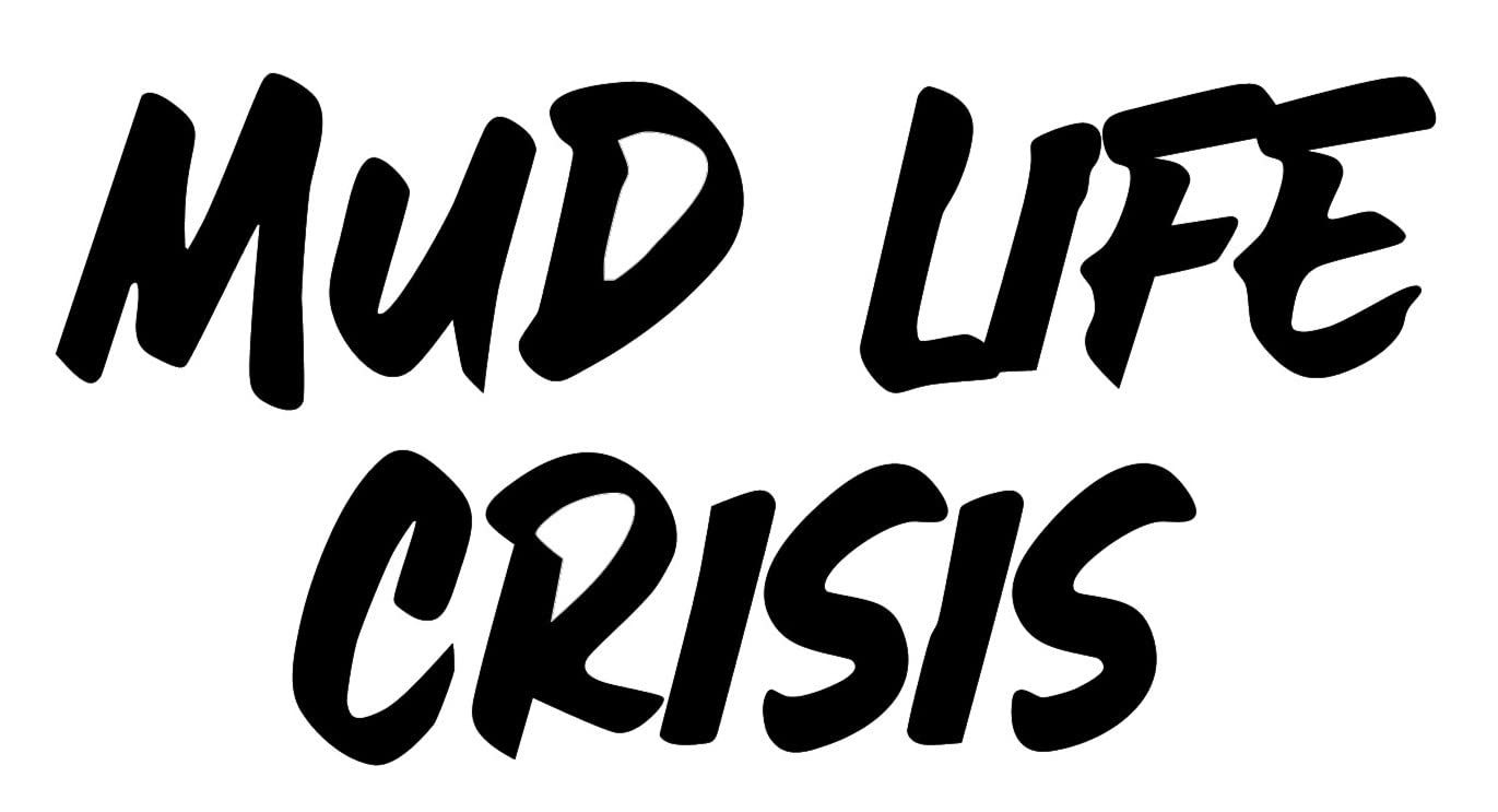 Mud Life Stickers