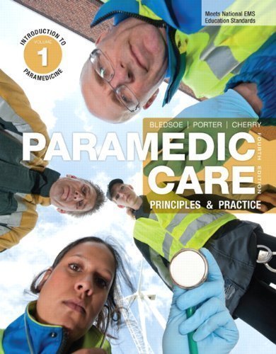 Paramedic Care: Principles & Practice, Vol. 1: Introduction to ...