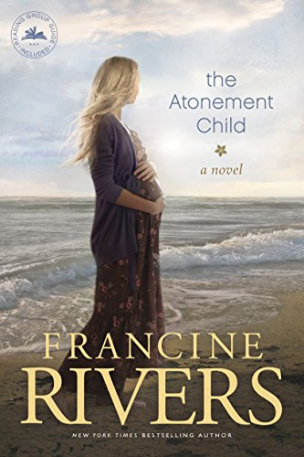The Atonement Child: A Novel (A Heart-Wrenching but Uplifting ...