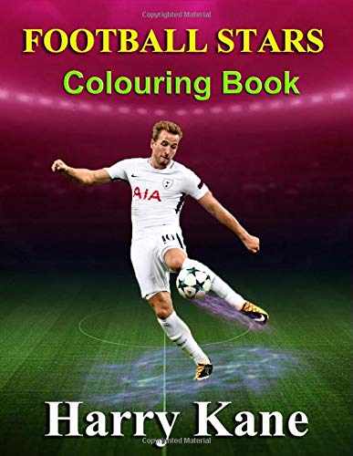 Harry Kane (Football Stars Colouring Book): World Soccer Stars Coloring ...