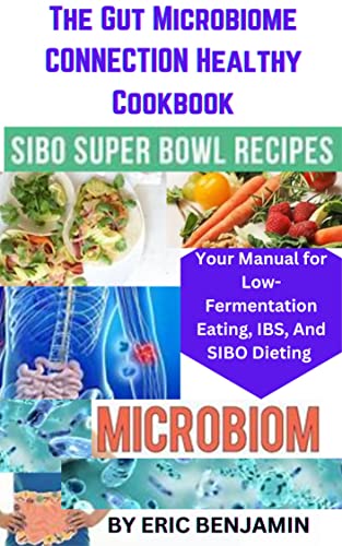 GUT MICROBIOME CONNECTION HEALTHY COOKBOOK : Your Manual For Low ...