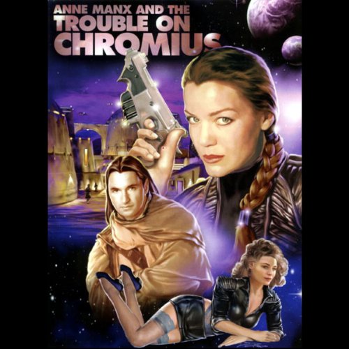 Amazon.com: Anne Manx and the Trouble On Chromius (Audible Audio ...