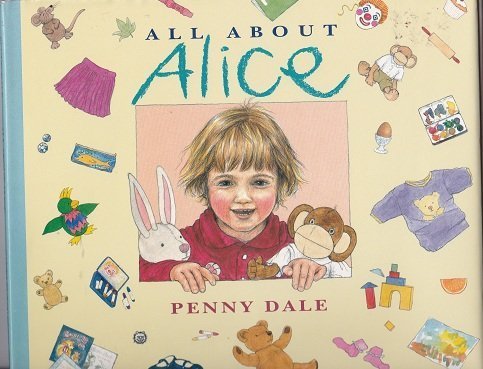 All About Alice: Dale, Penny, Dale, Penny: 9781564021717: Amazon.com: Books