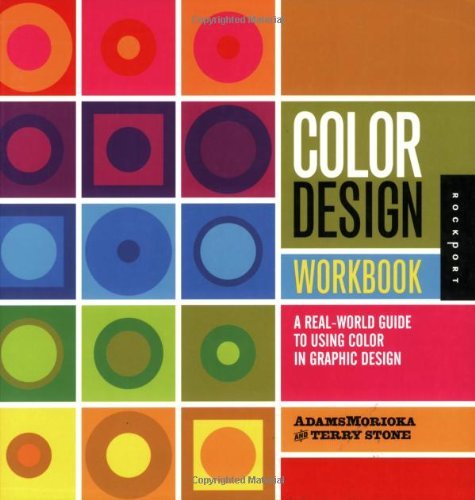Color Design Workbook: A Real World Guide to Using Color in Graphic ...