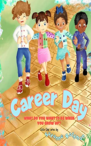 Career Day (Little Chef) eBook : Rothman, Suzanne: Amazon.in: Kindle Store