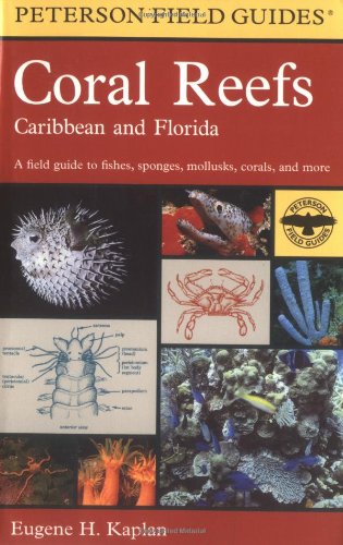 A Field Guide to Coral Reefs: Caribbean and Florida (Peterson Field ...