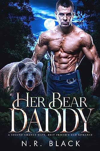 Her Bear Daddy: A Second Chance Mate Best Friends Dad Romance (Forbidden Fate Shifters of Loch ...