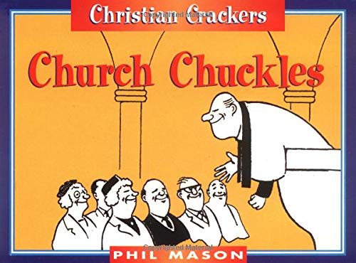 Church Chuckles (Monarch Humor Books): Mason, Phil: 9780825459948 ...