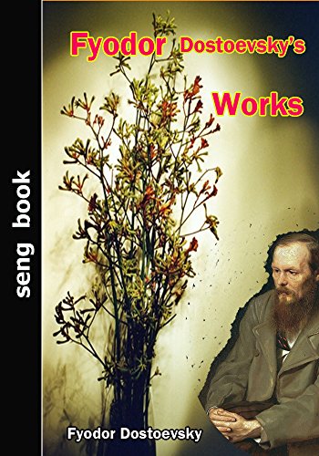 Fyodor Dostoevsky’s Works eBook : Dostoevsky, Fyodor: Amazon.in: Books