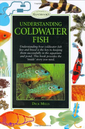 Understanding Coldwater Fish (Pond & Aquatic Series): Mills, Dick ...