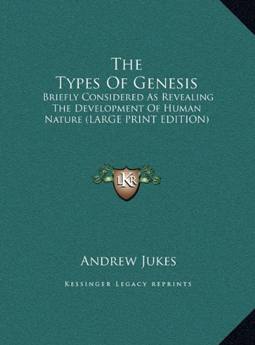 Buy The Types of Genesis: Briefly Considered as Revealing the ...