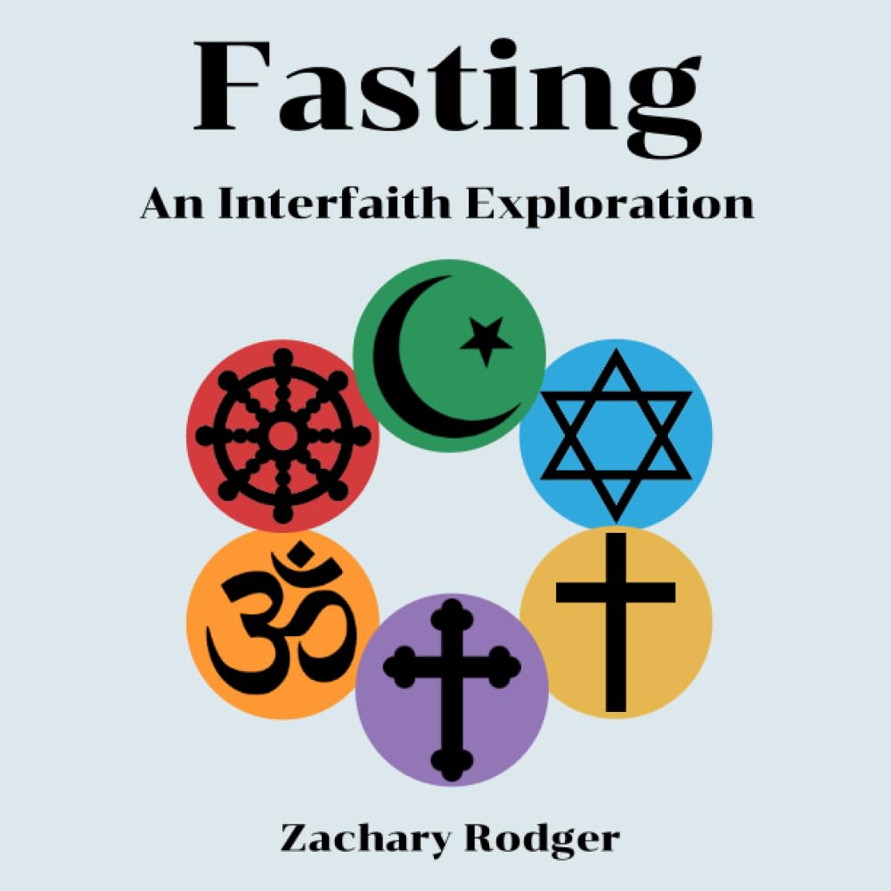Amazon.com: Fasting An Interfaith Exploration: A Study of Fasting in ...