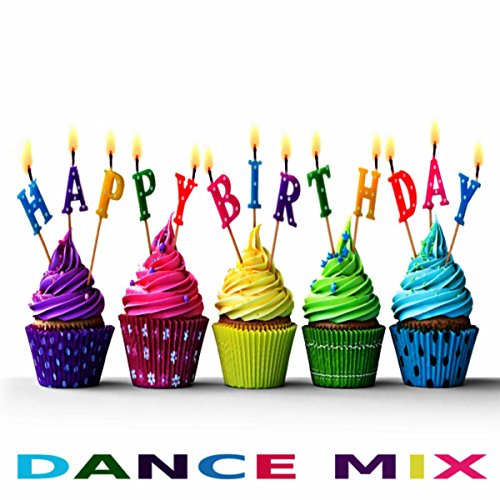 Amazon.com: Happy Birthday (Dance Mix) : Happy Birthday: Digital Music