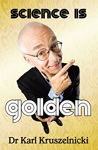 Science is Golden , Kruszelnicki, Dr. Karl - Amazon.com