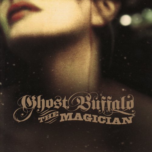 Play The Magician by Ghost Buffalo on Amazon Music Unlimited