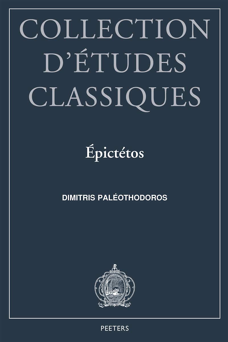 Epictetos (Collection D'Etudes Classiques) (French Edition ...