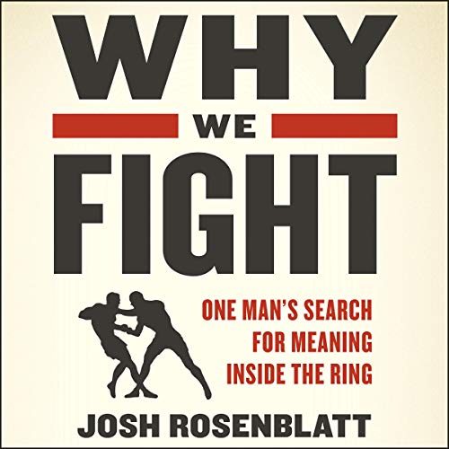 Amazon.com: Why We Fight: One Man’s Search for Meaning Inside the Ring ...