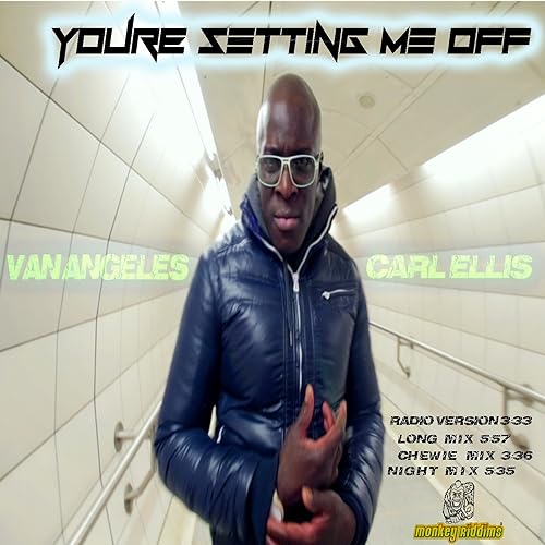 Play Youre Setting Me Off by Van Angeles & Carl Ellis on Amazon Music