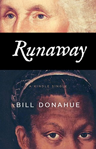Amazon.com: Runaway: How a Slave Defied America’s First President ...