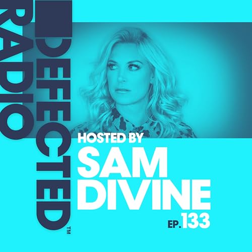 Amazon.com: Defected Radio Episode 133 (hosted by Sam Divine) (Mixed ...