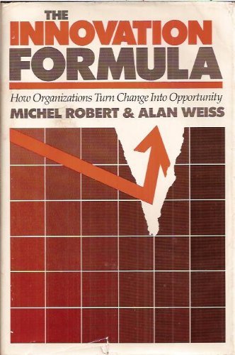 Amazon.com: The Innovation Formula: How Organizations Turn Change Into ...