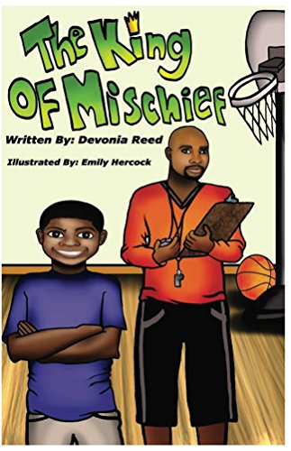 The King of Mischief - Kindle edition by Reed, Devonia. Children Kindle ...