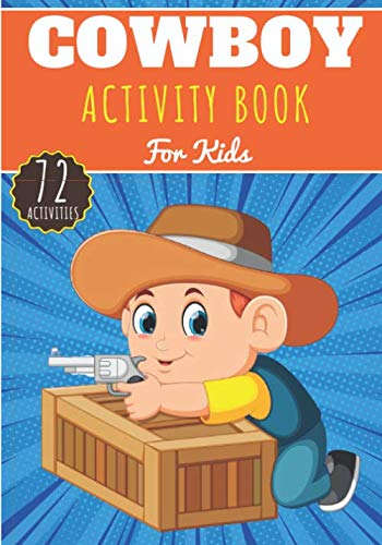 Cowboy Activity Book: For Kids 4-8 Years Old Boy & Girl | Preschool ...