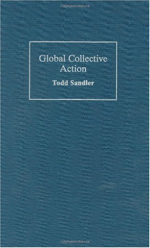 Global Collective Action - Kindle edition by Sandler, Todd. Politics ...