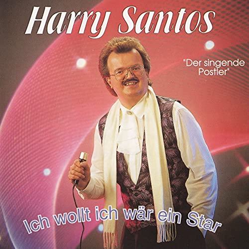 Ich wollt ich wär ein Star by Harry Santos on Amazon Music - Amazon.com