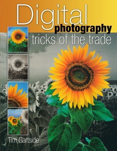 Digital Photography Tricks of the Trade: Gartside, Tim: 9780715321577 ...