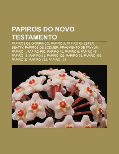 Papiros Do Novo Testamento: Papiros de Oxirrinco, Papiro 5, Papiro ...