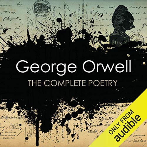 George Orwell: The Complete Poetry (Audible Audio Edition): George ...