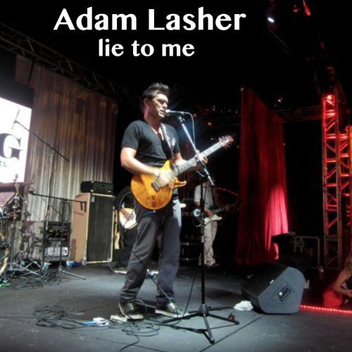 Amazon.com: Lie To Me [Explicit] : Adam Lasher: Digital Music