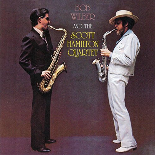 Play Bob Wilber and the Scott Hamilton Quartet by Bob Wilber & The ...
