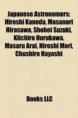 Japanese Astronomer Introduction: Hiroshi Kaneda, Masanori Hirasawa ...