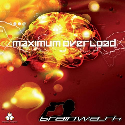 Écouter Maximum Overload de Brainwash sur Amazon Music Unlimited