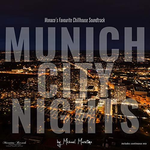 Amazon.com: Munich City Nights Vol. 1 - Monaco's Favourite Chillhouse ...