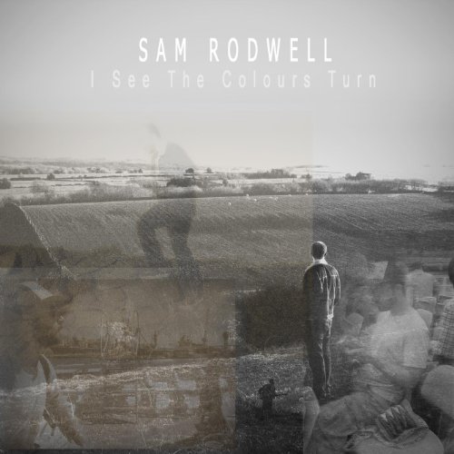 Play I See The Colours Turn by Sam Rodwell on Amazon Music