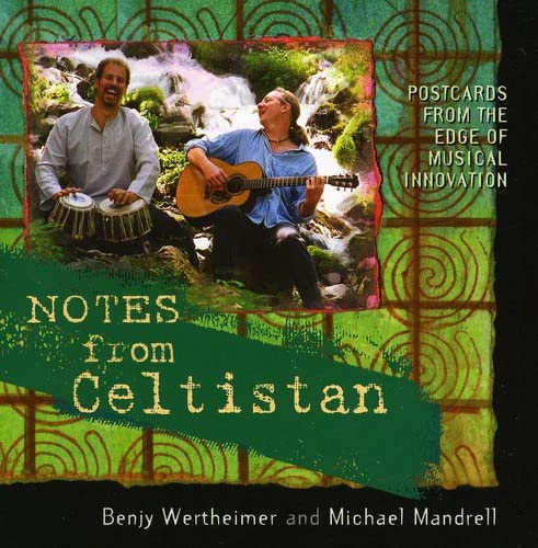 Notes from Celtistan: Benjy Wertheimer, Traditional, Michael Mandrell ...