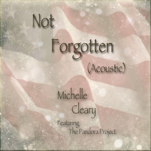 Amazon MusicでMichelle ClearyのNot Forgotten (Acoustic)を再生する