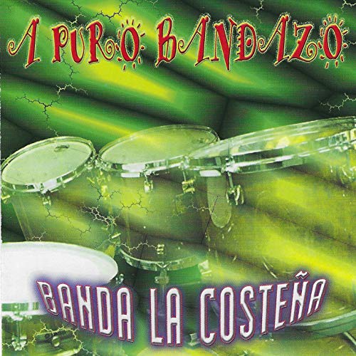 Amazon.com: A Puro Bandazo (Instrumental) : Banda La Costeña: Digital Music