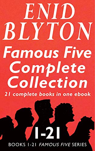 The Famous Five Complete Collection: All 21 Books in One Ebook eBook ...