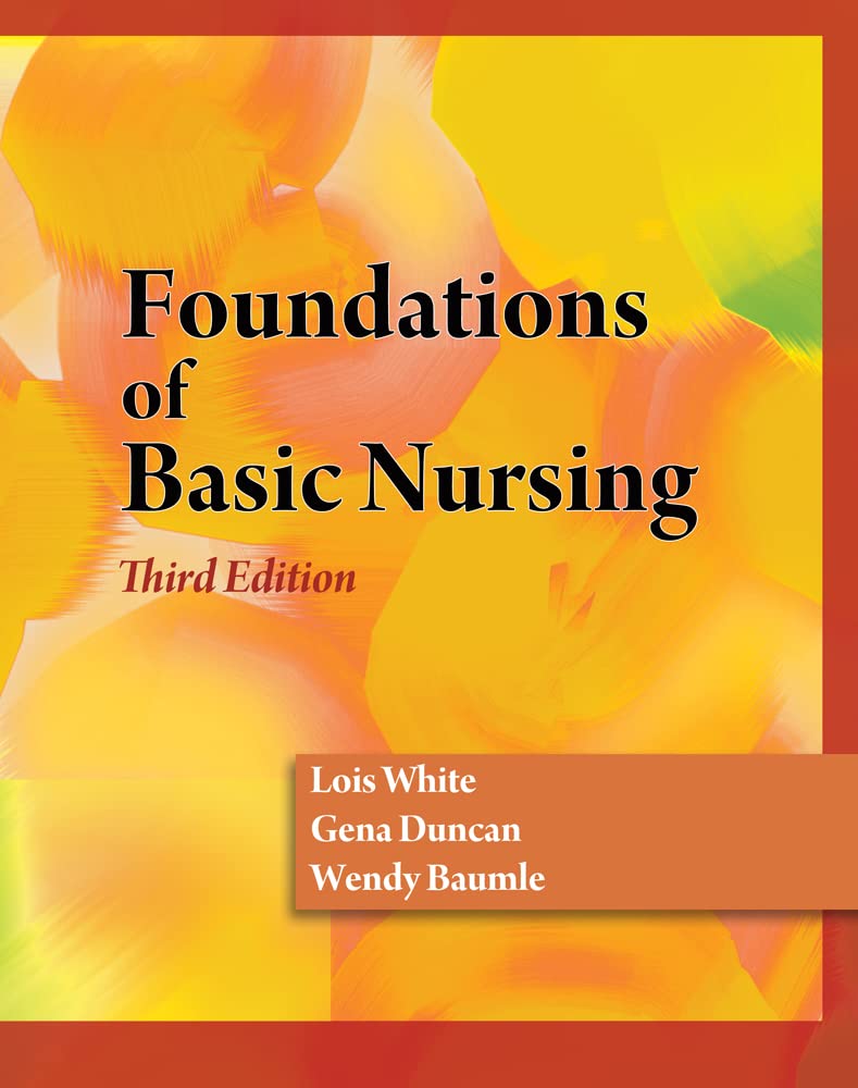 Foundations of Basic Nursing: 9781428317741: Medicine & Health Science ...